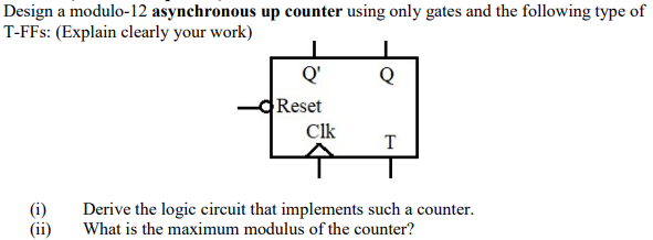 Solved Design a modulo-12 asynchronous up counter using only | Chegg.com