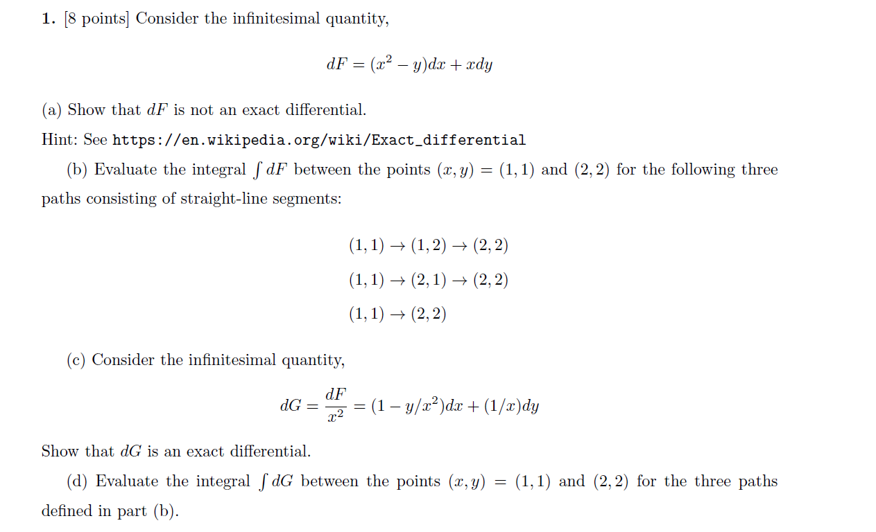 Solved 1. [8 points] Consider the infinitesimal quantity, dF | Chegg.com