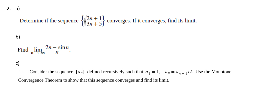Solved 2. a) Determine if the sequence 2n + 1 3n + 5 | Chegg.com