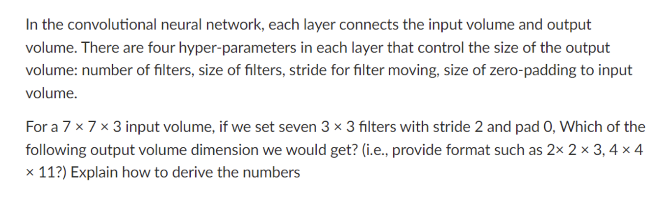 Solved In the convolutional neural network, each layer | Chegg.com