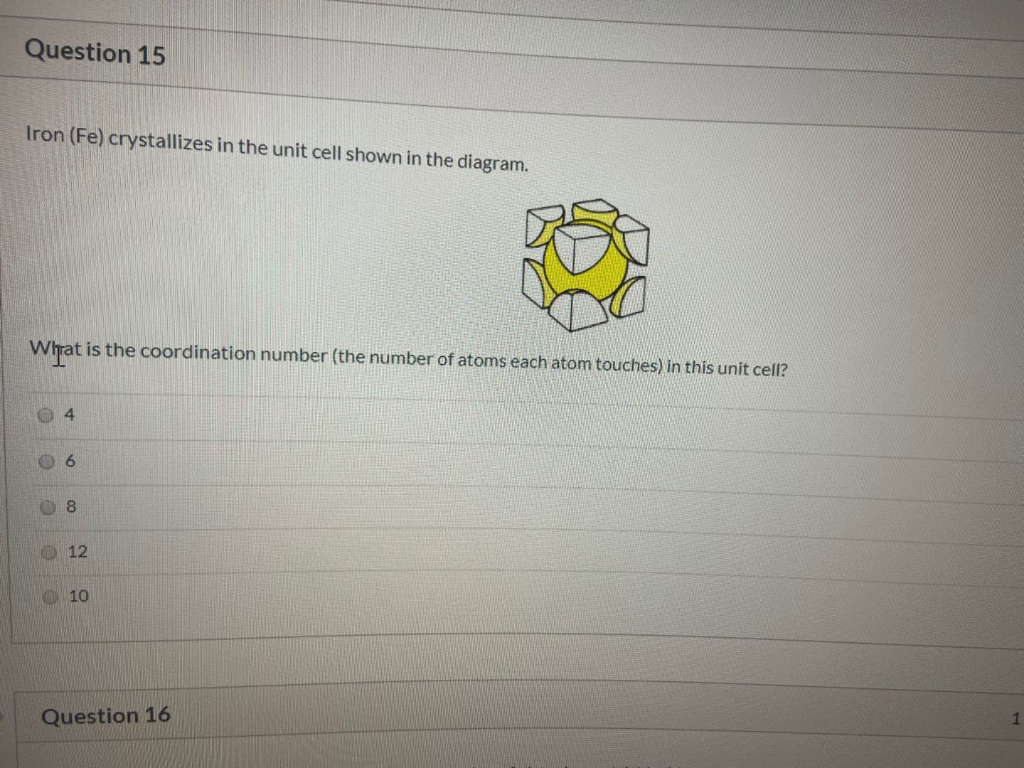Solved Question 15 Iron (Fe) crystallizes in the unit cell | Chegg.com