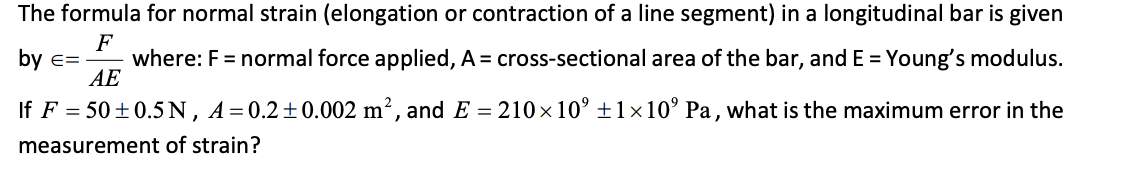 Solved The formula for normal strain (elongation or | Chegg.com