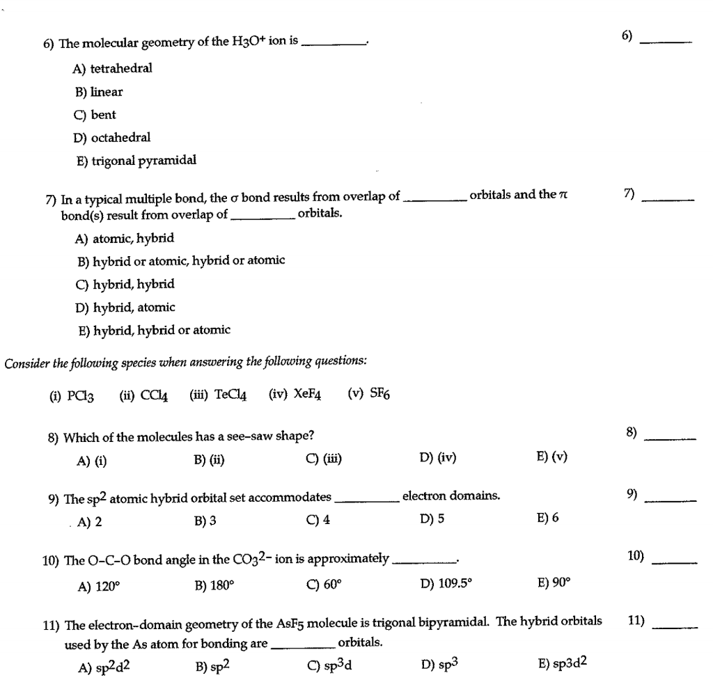 Solved 6) 6) The molecular geometry of the H3O+ ion is A) | Chegg.com