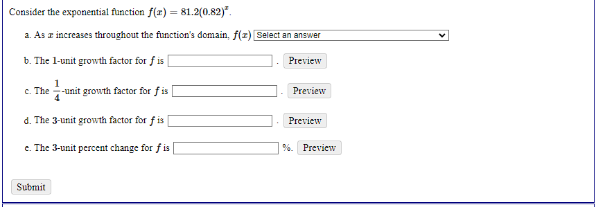 Solved Consider the exponential function f(x)=81.2(0.82)x. | Chegg.com