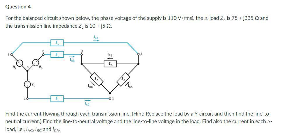 Solved Question 4 the supply is 110 V (rms), the A-load Zis | Chegg.com