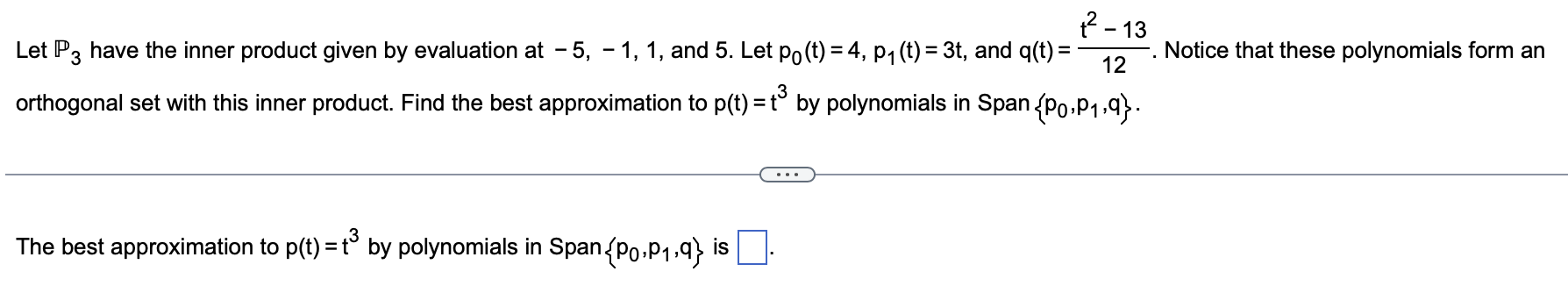 Solved Let P3 ﻿have the inner product given by evaluation at | Chegg.com