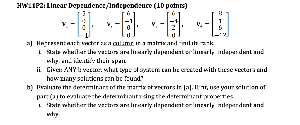 Solved HW11P2: Linear Dependence/Independence (10 points) 4 | Chegg.com