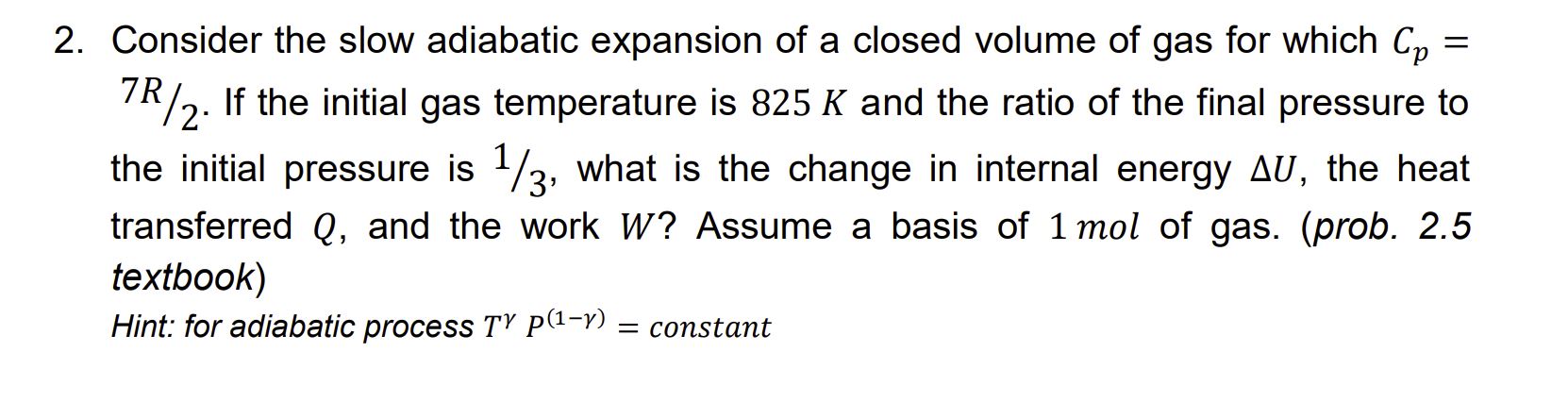 2. Consider the slow adiabatic expansion of a closed | Chegg.com