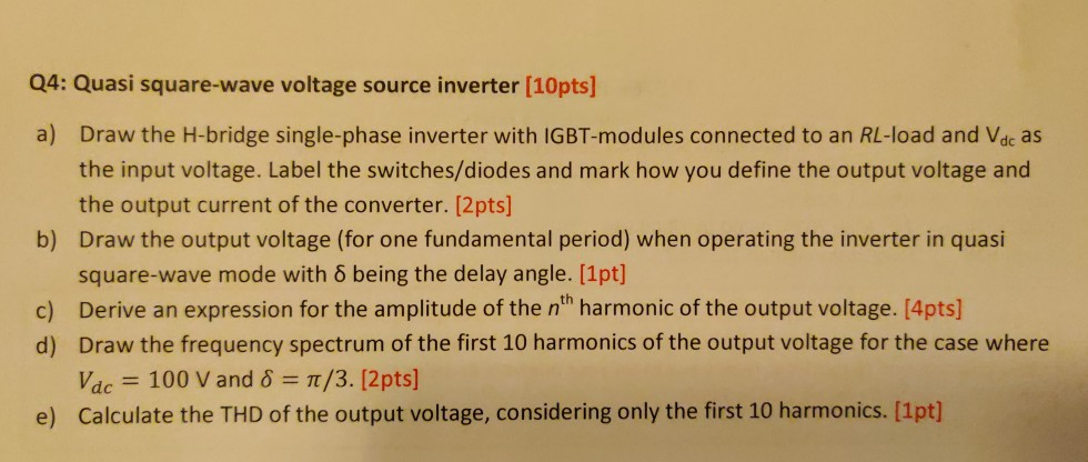 Solved Q4: Quasi square-wave voltage source inverter [10pts] | Chegg.com
