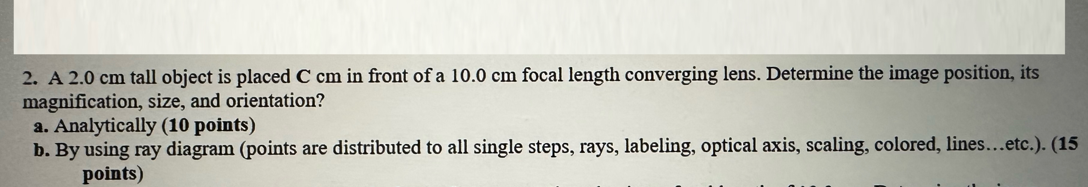 Solved 2. A 2.0 cm tall object is placed C cm in front of a | Chegg.com