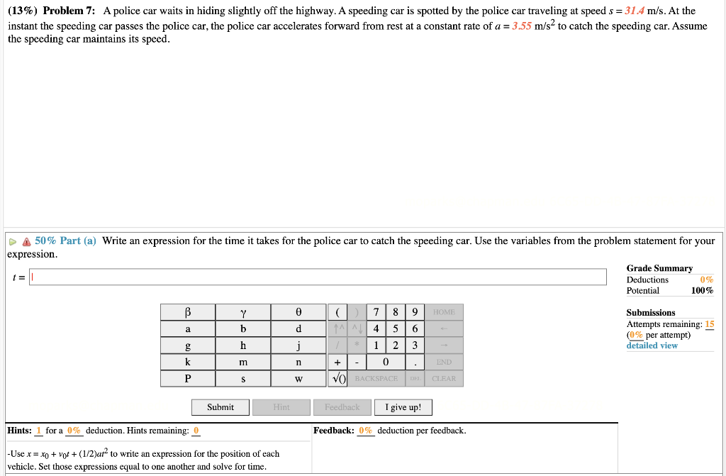 Solved (13\%) Problem 7: A police car waits in hiding | Chegg.com