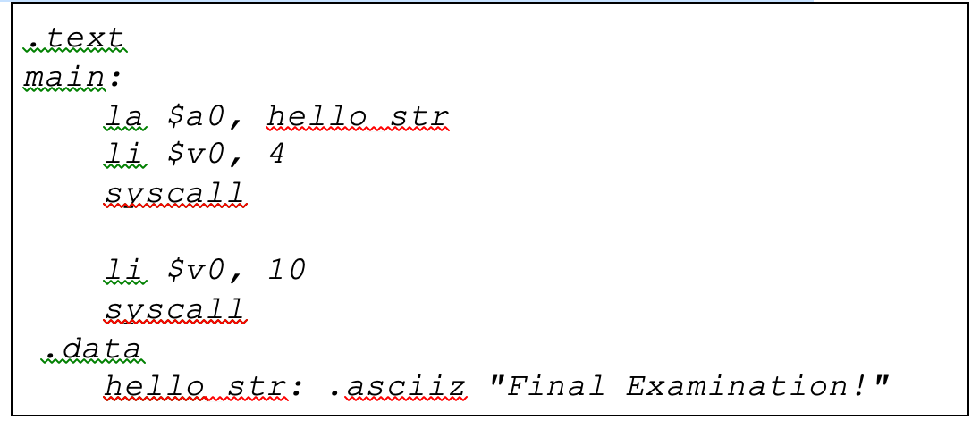 Solved vertext main: la $a0, hellomstr li $v0, 4 Syscall li | Chegg.com