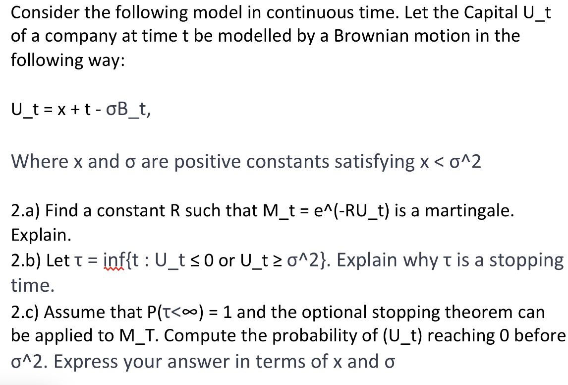 Solved Consider the following model in continuous time. Let | Chegg.com
