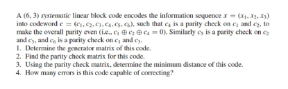 Solved A (6,3) systematic linear block code encodes the | Chegg.com