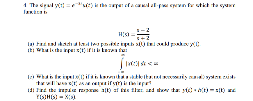 Solved The signal y(t)=e-3tu(t) ﻿is the output of a causal | Chegg.com