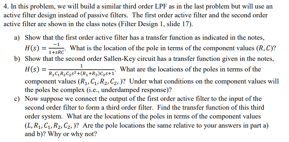Solved The first order filter can be implemented as an RC | Chegg.com