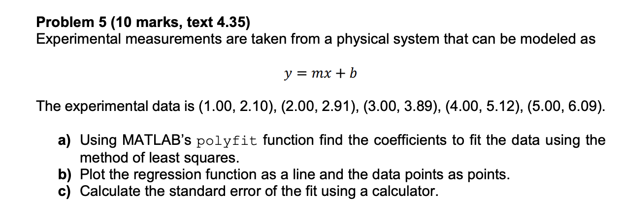 Solved Problem 5 (10 marks, text 4.35) Experimental | Chegg.com
