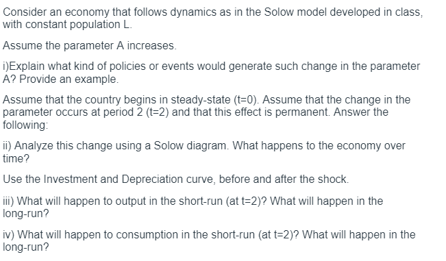 Solved Consider an economy that follows dynamics as in the | Chegg.com