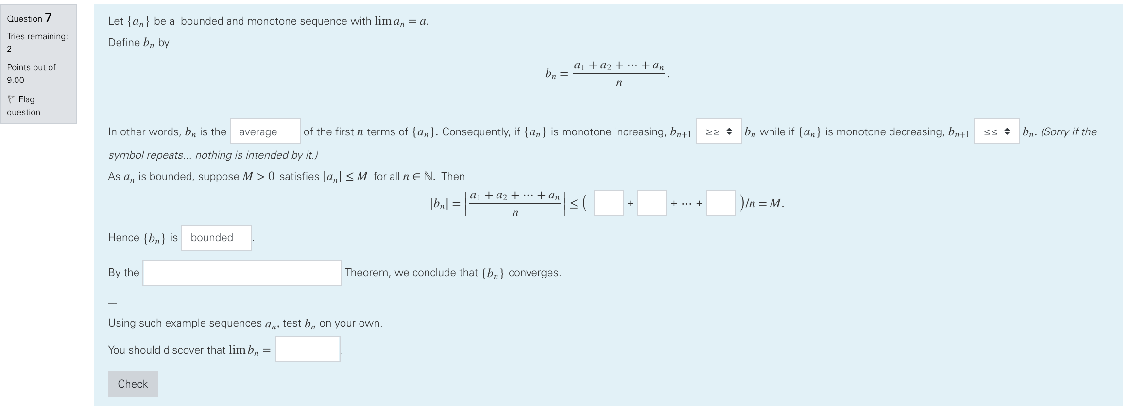 Solved Question 7 Let {an} be a bounded and monotone | Chegg.com
