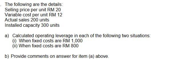 Solved The following are the details: Selling price per unit | Chegg.com