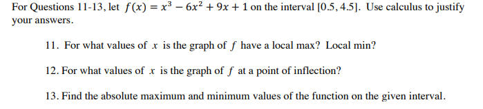 Solved For Questions 11-13, let f(x) = x3 – 6x2 + 9x + 1 on | Chegg.com
