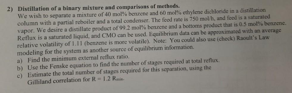 Solved 2) Distillation of a binary mixture and comparisons | Chegg.com