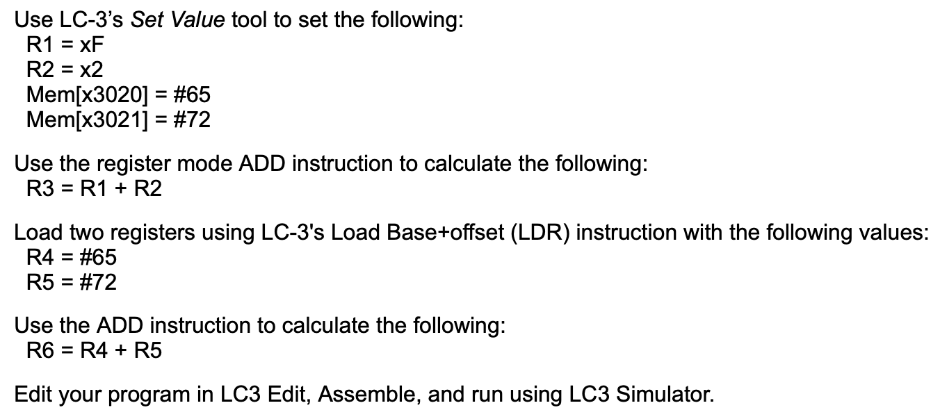 Solved Use LC-3's Set Value tool to set the following: \[ | Chegg.com