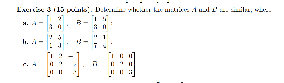 Solved Exercise 3 (15 ﻿points). ﻿Determine whether the | Chegg.com