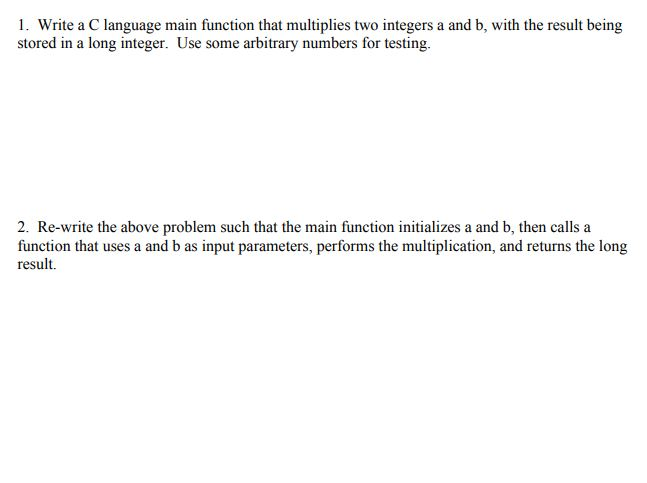 Solved 1 Write A C Language Main Function That Multiplies 1095