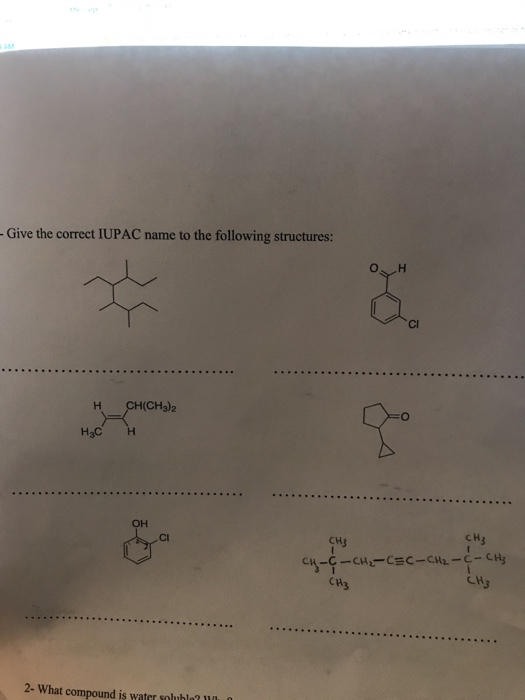 Solved I am having a hard time figuring out the IUPAC name | Chegg.com
