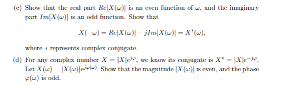 Solved (c) Show that the real part ReX(w) is an even | Chegg.com
