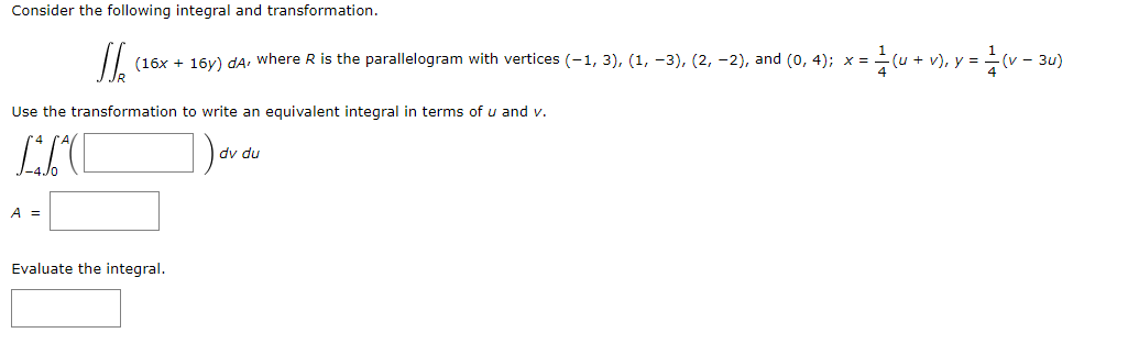 Solved Consider the following integral and transformation. | Chegg.com
