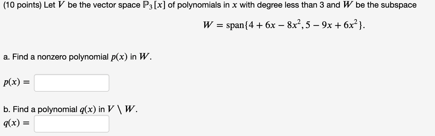 Solved (10 points) Let V be the vector space P3[x] of | Chegg.com