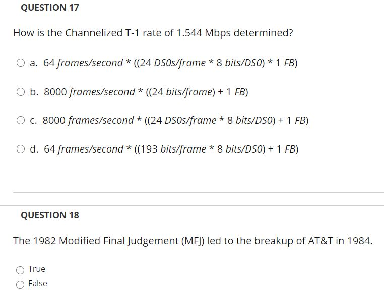 QUESTION 17 How is the Channelized T-1 rate of 1.544 | Chegg.com