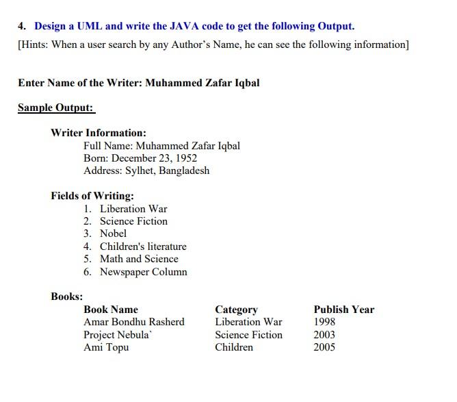 Solved 4. Design a UML and write the JAVA code to get the | Chegg.com