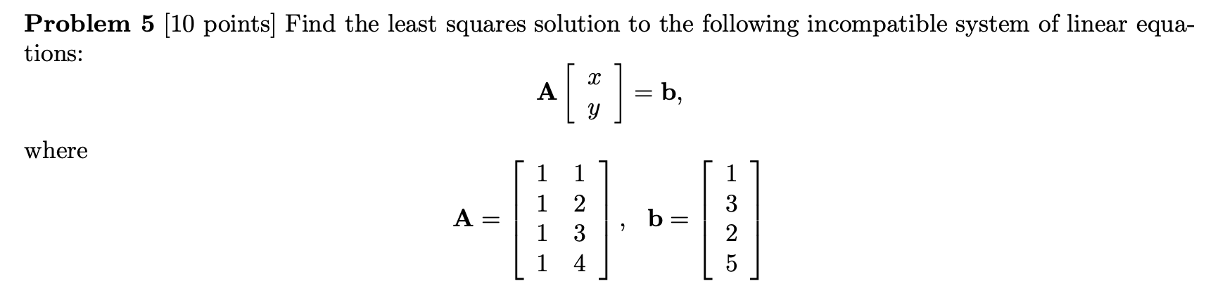 Solved Problem 5 [10 points) Find the least squares solution | Chegg.com