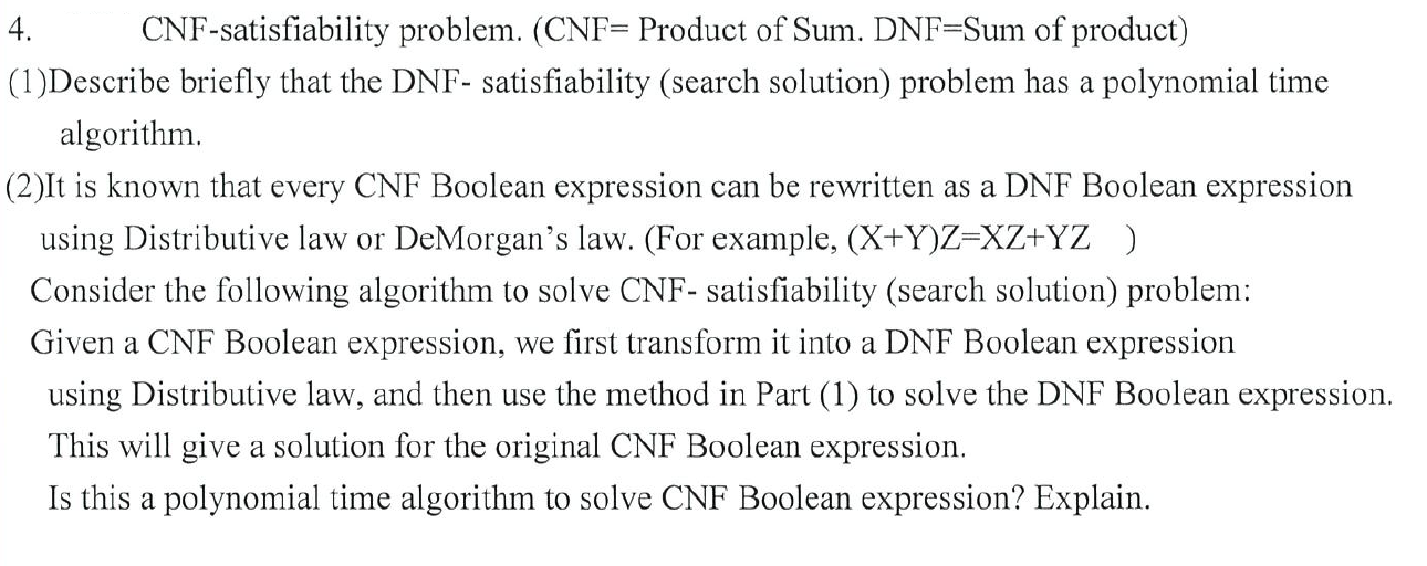Solved 4. CNF-satisfiability problem. (CNF= Product of Sum. | Chegg.com