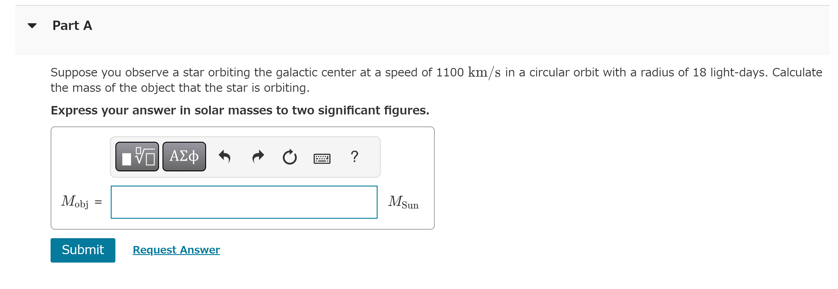 Solved Suppose you observe a star orbiting the galactic | Chegg.com