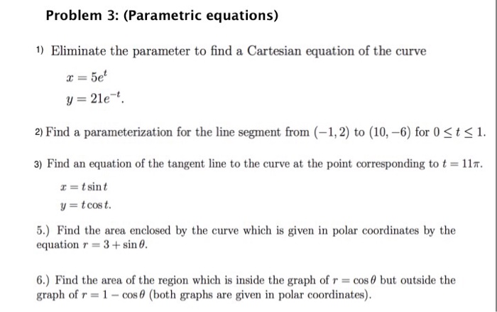 Solved Eliminate the parameter to find a Cartesian equation | Chegg.com
