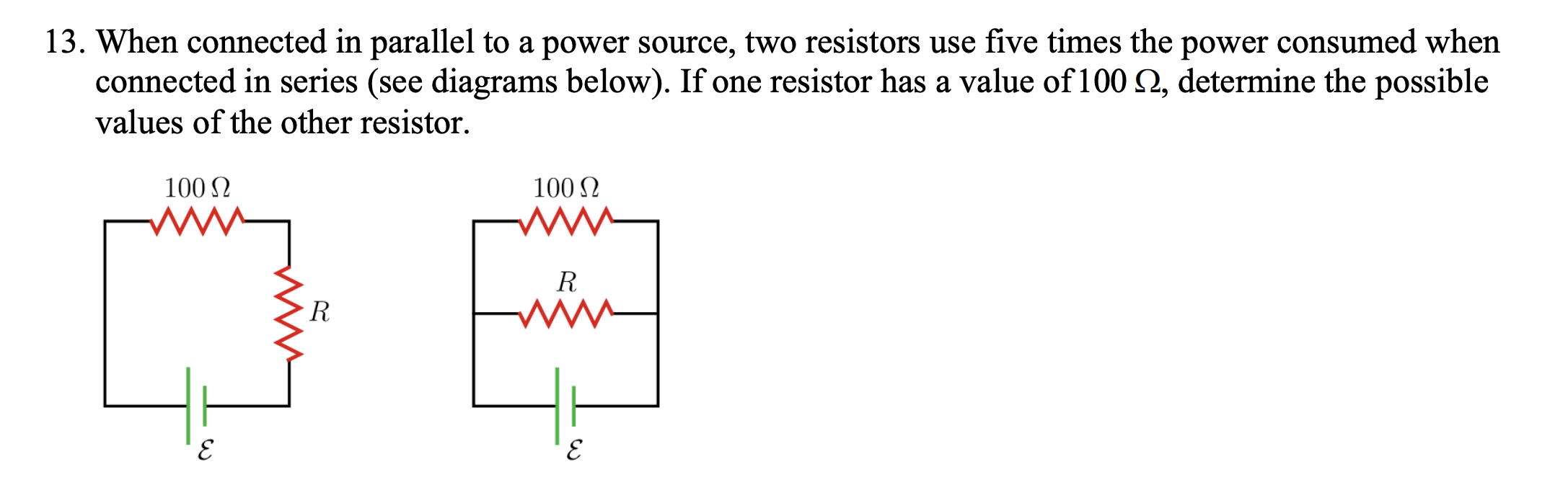 Solved 3. When connected in parallel to a power source, two | Chegg.com