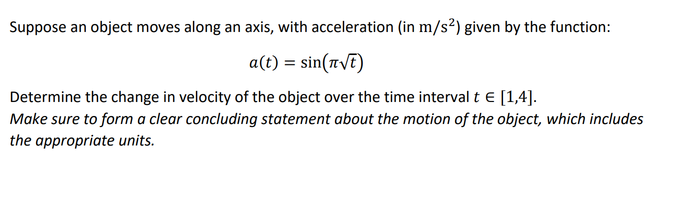 Solved Suppose an object moves along an axis, with | Chegg.com