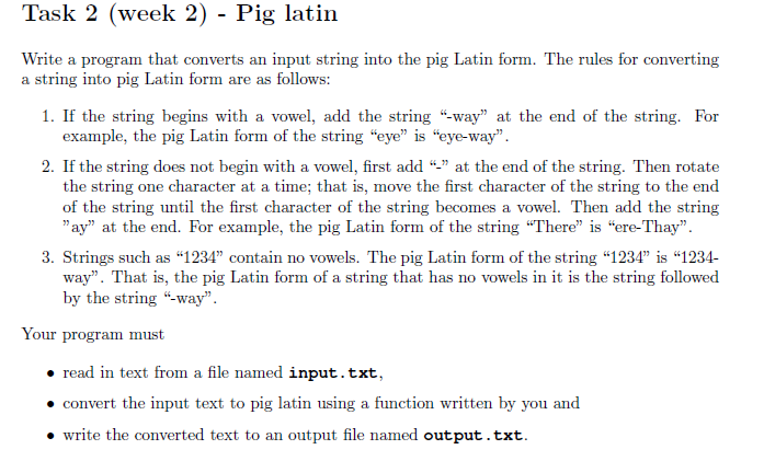 Task 2 (week 2) - Pig latin Write a program that | Chegg.com