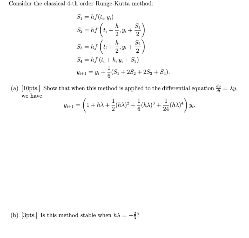 Solved Consider the classical 4-th order Runge-Kutta method: | Chegg.com