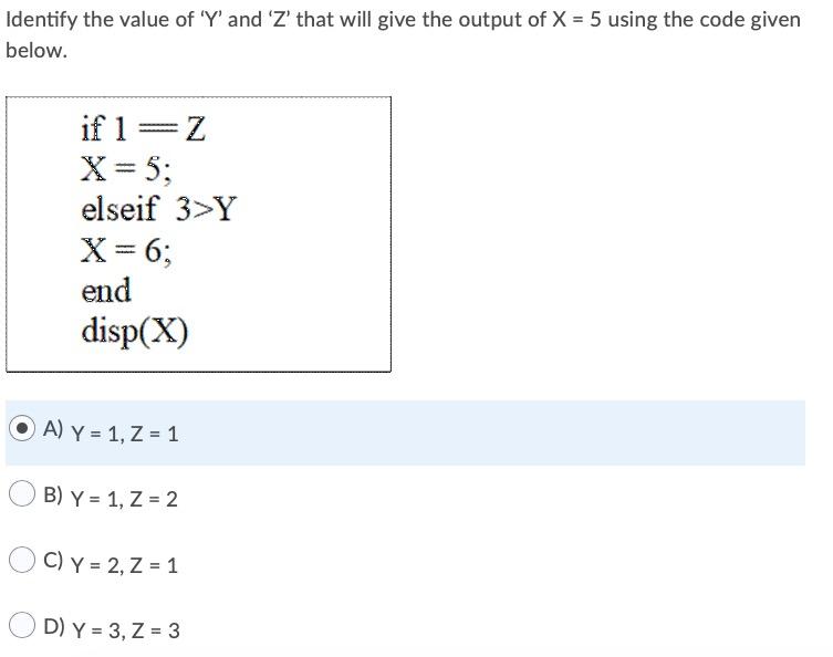 Solved Identify the value of 'Y' and 'Z' that will give the | Chegg.com
