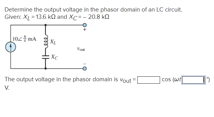 Solved Determine the output voltage in the phasor domain of | Chegg.com