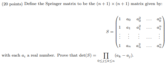 Solved (20 points) Define the Springer matrix to be the | Chegg.com