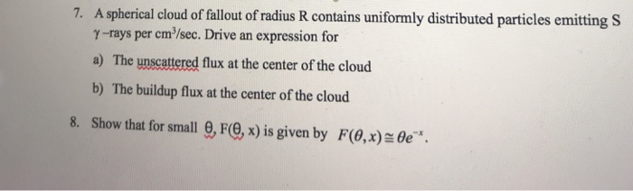 7. A spherical cloud of fallout of radius R contains | Chegg.com