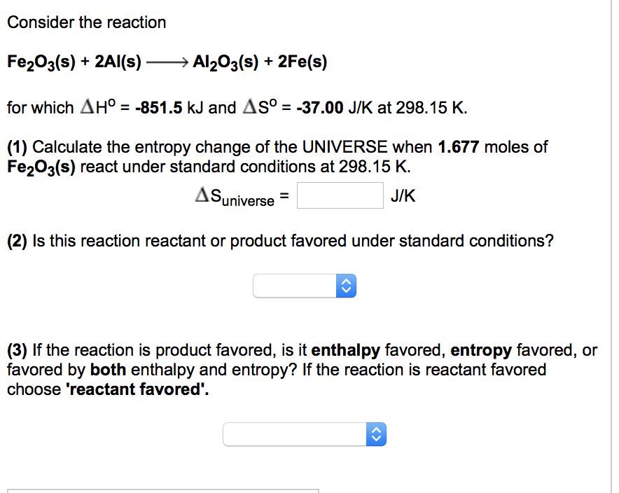 Solved Consider the reaction Fe203(s) 2Al(s)Al203(s) + | Chegg.com