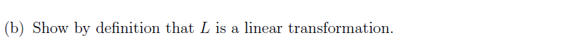 Solved Consider the function L : M2x2(R) + P3(R), defined by | Chegg.com