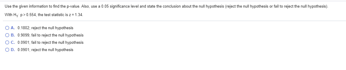 Solved Use the given information to find the p-value. Also, | Chegg.com